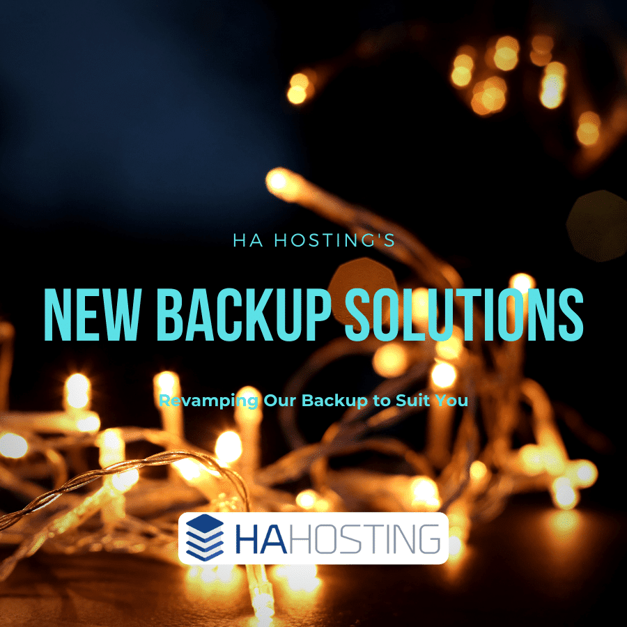 Our New Range of Cloud Backup Solutions – UK – HA Hosting